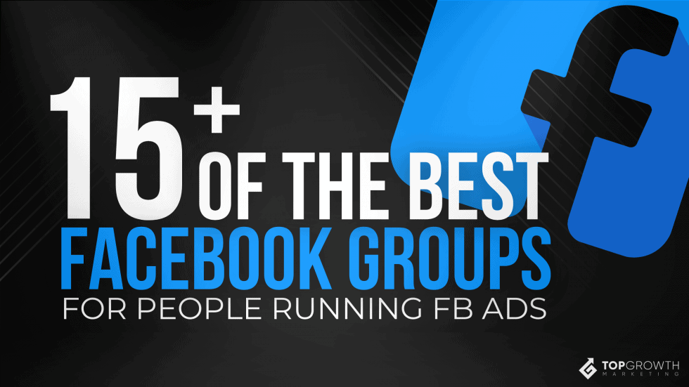 15+ Must Join Facebook Groups If You Plan To Run Facebook Ads