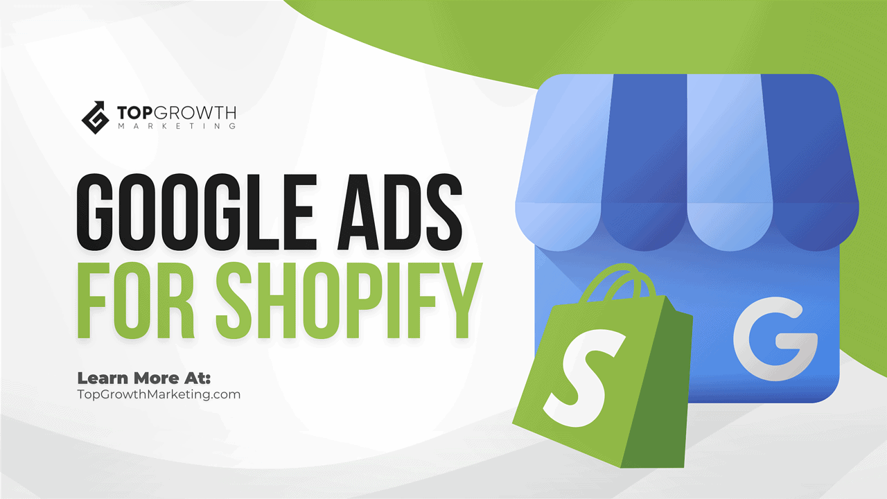 Google Ads For Shopify - How to Set Up Your Store For Success