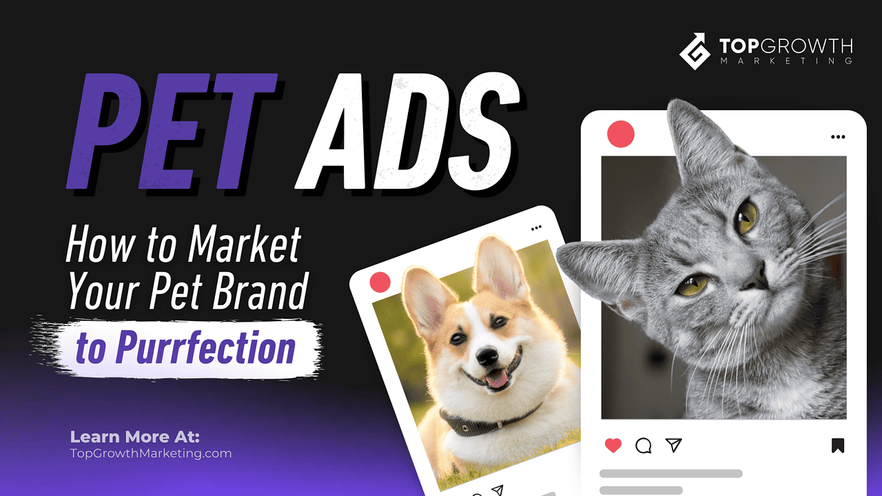 Pet Ads: How to Market Your Pet Brand to Puurfection